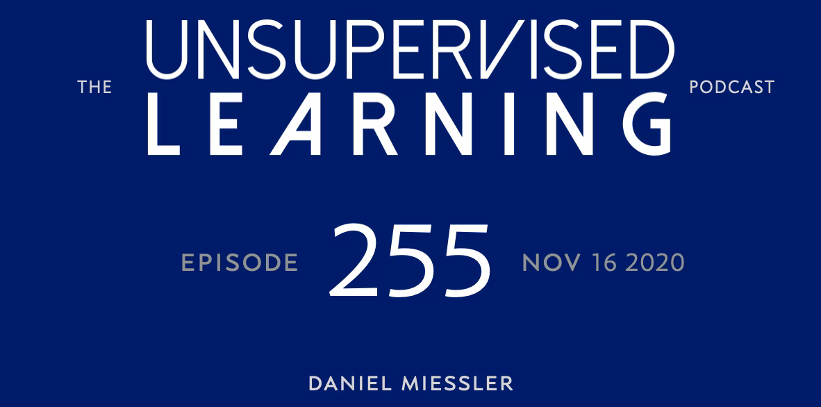 Unsupervised Learning No. 255 | Daniel Miessler