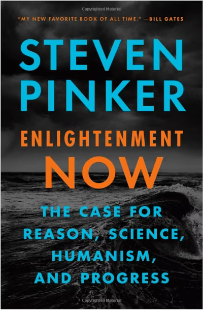 Summary: Enlightenment Now | Daniel Miessler